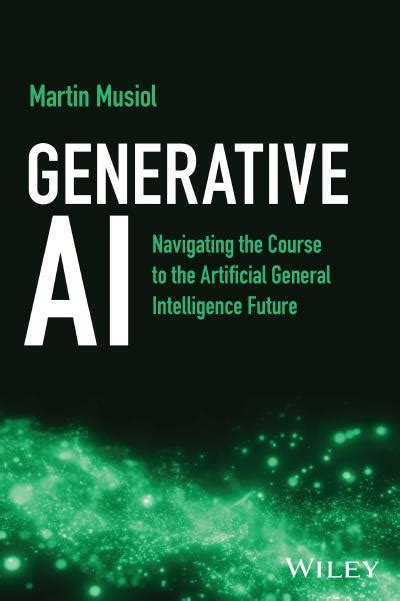Generative Ai Navigating The Course To The Artificial General