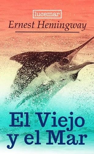 El Viejo Y El Mar Ernest Hemingway Libubookstore