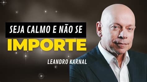 TÁTICAS PARA VIVER UMA VIDA MELHOR SEJA CALMO E NÃO SE IMPORTE