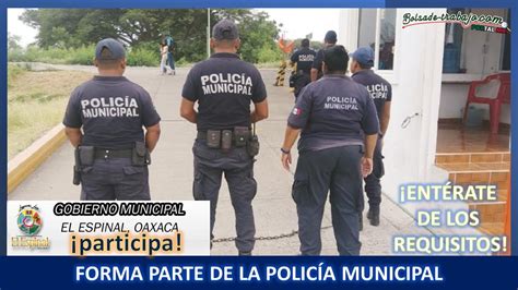 Convocatoria de reclutamiento para Policía Municipal El Espinal Oaxaca