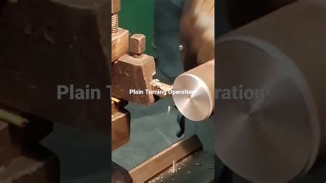 Plain Turning Operation On Lathe Machine Lathe Machine Operation