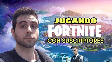 Jugando FORTNITE Con Los Suscriptores Hasta Que Nos Visite Vegetta777