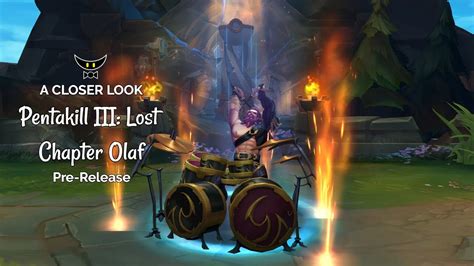 Pentakill Iii Lost Chapter Olaf Epic Skin Pre Release Youtube