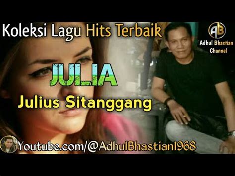 Lagu Lawas Yang Paling Banyak Dicari Julia Julius Sitanggang