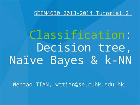 pptx seem4630 2013 2014 tutorial 2 classification decision tree