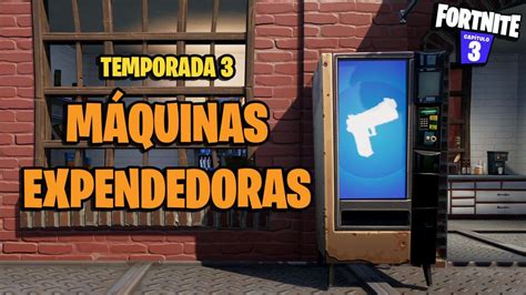 Máquinas Expendedoras en Fortnite Temporada 3 todas sus ubicaciones y