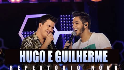 HUGO E GUILHERME 2022 MÚSICAS NOVAS NOVEMBRO REPERTÓRIO NOVO HUGO E