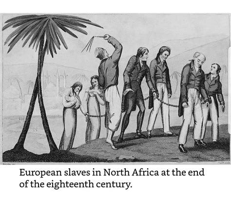How Can Such A Vast Slave Trade In White Europeans By African Muslims