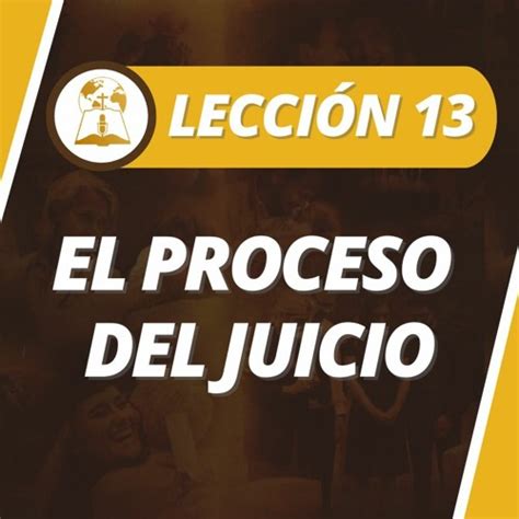 Stream Lección 13 El proceso del juicio by La Voz de la Esperanza