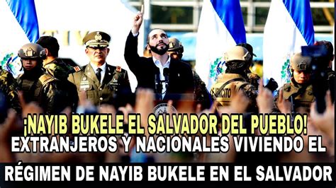 Nayib Bukele El Salvador Del Pueblo El Antes Y Despu S De El Salvador