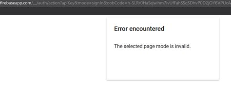 javascript firebase email link authentication leads to a page that says error encountered