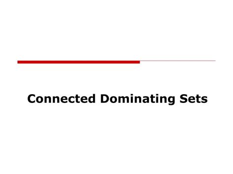 ppt connected dominating sets powerpoint presentation free download id 3577346