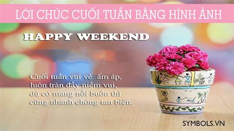 Lời Chúc Cuối Tuần Vui Vẻ Hạnh Phúc 95 Câu Hài Hước Hay Nhất lời