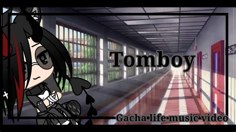 Tomboy Glmv Gacha Life Music Video Youtube