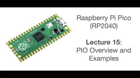Raspberry Pi Pico Lecture Pio Overview And Examples Youtube