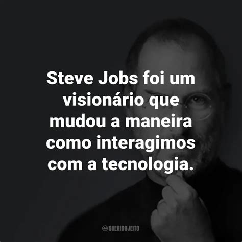 Steve Jobs Frases Perfeitas Querido Jeito