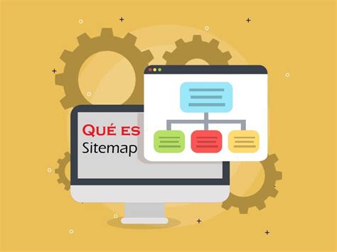 QUÉ ES UN SITEMAP cuál es su utilidad Y CÓMO APROVECHARLO