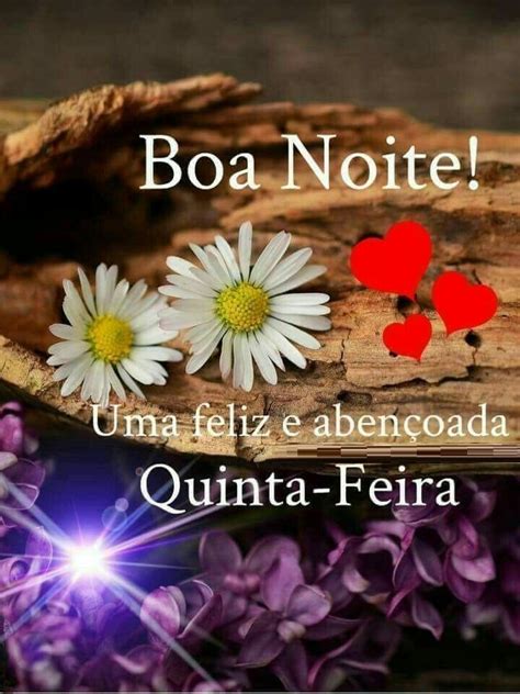 Boa Noite Quinta Feira Maravilhosa 30 Imagens E Frases Para Uma Noite