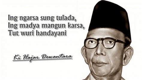 Kutipan Ki Hajar Dewantara Sosok Tokoh Paling Berpengaruh Dibalik