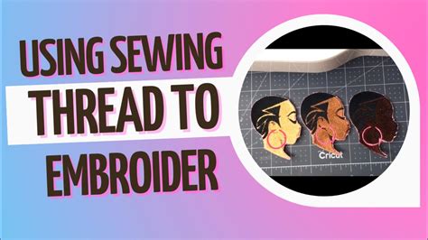 USING SEWING THREAD TO EMBROIDER CAN YOU REALLY TELL THE DIFFERENCE
