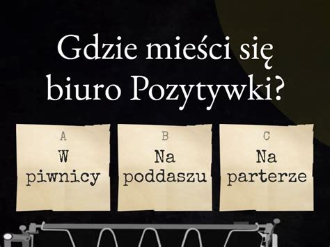 Detektyw Pozytywka Quiz Wiedzy Test
