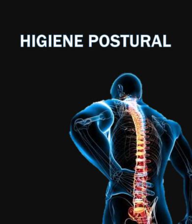 Cuida tu Cuerpo La Importancia de la Higiene Postural Clínica de
