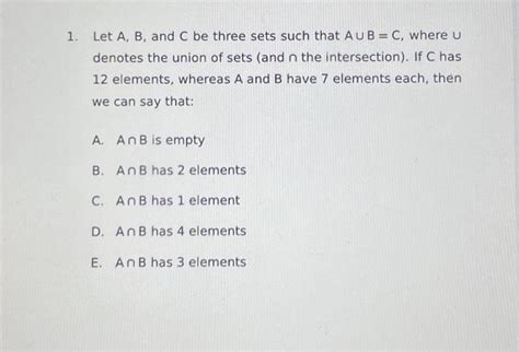 Solved Let A B And C Be Three Sets Such That Ab C Chegg