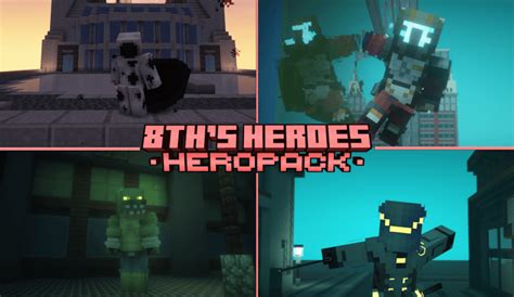 Eighth S Heroes Heropack Minecraft Customization Curseforge