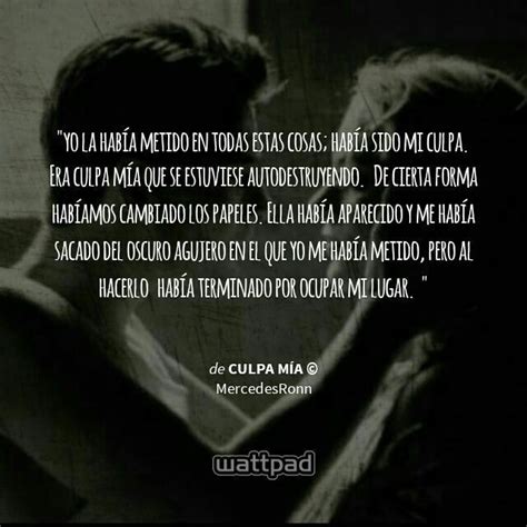 Culpa Mía Culpables1 Nick y Noah Frases de libros juveniles Frases