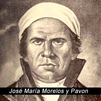 Quién fue José María Morelos y Pavón Biografía corta Historia de México
