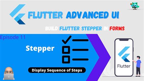 flutter advanced ui series ep11 stepper widget displays progress through a sequence of steps
