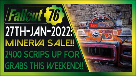 Fallout 76 Daily News 27TH JAN 2022 Minerva S Big Sale 2k