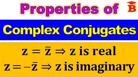 properties of conjugates of complex numbers youtube