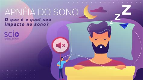 Apneia Do Sono O Que E Qual A Diferen A Para O Ronco Scio Education