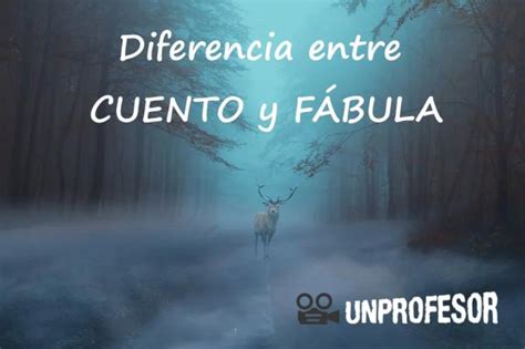 Principales Diferencias Entre Cuento Y F Bula Resumen Ejemplos