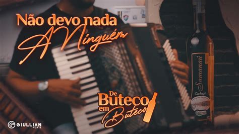 Giullian Monte De Buteco Em Buteco Vol 1 Não Devo Nada A Ninguém