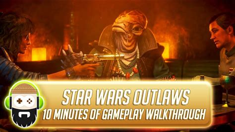 Star Wars Outlaws 10 Minutes Of Gameplay Walkthrough YouTube