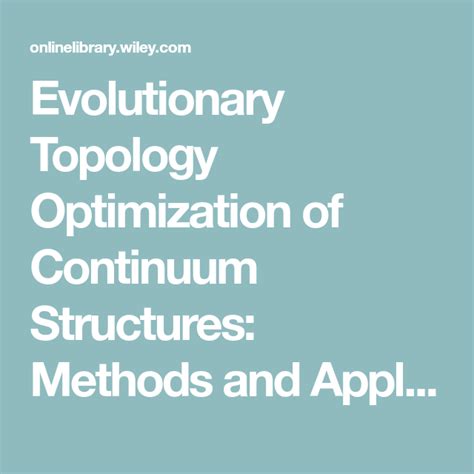 evolutionary topology optimization of continuum structures methods and applications huang