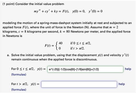 Solved Consider The Initial Value Problem My Cy Ky F T Y
