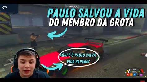 PAULO SALVA VIDA DO MEMBRO DA GROTA ISSO É UM TRABALHO PARA O PAULO