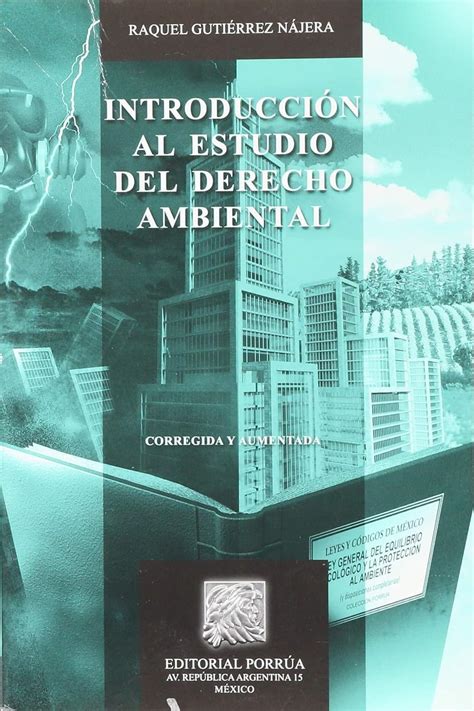 INTRODUCCION AL ESTUDIO DEL DERECHO AMBIENTAL Gutiérrez Nájera