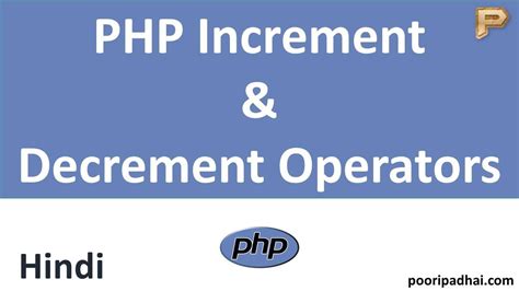 Php Increment And Decrement Operators How We Use It Hindi Youtube