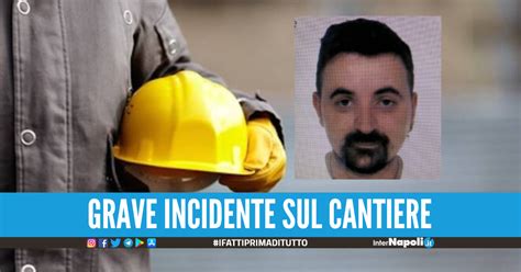 Un Altro Dramma Sul Lavoro In Campania Emanuele Colpito Da Una Trave