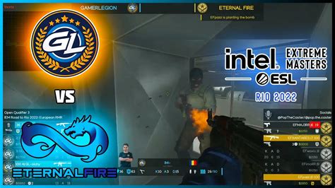 IM GamerLegion Vs Eternal Fire IEM Road To Rio 2022 EU RMR Open