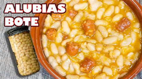 Deliciosas Alubias De Bote Con Chorizo Una Receta Irresistible