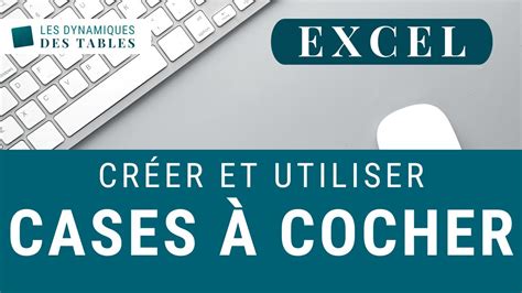 Ins Rer Et Utiliser Des Cases Cocher Dans Excel Youtube