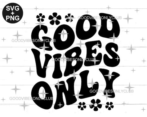 Happy Sun Svg Png Positive Quote Svg Png Good Vibes Only Svg Good Vibes