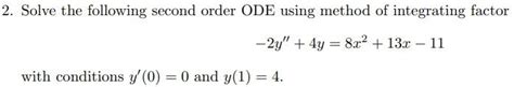solved 2 solve the following second order ode using method