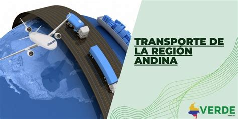 Transporte de la región Andina Colombia Verde