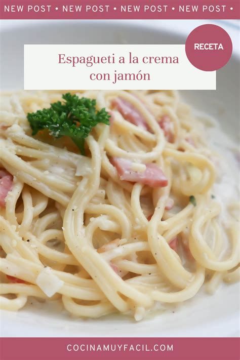 Espagueti a la Crema con Jamón Receta Cocina Muy Facil
